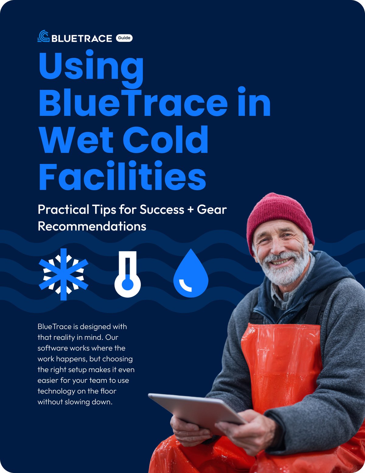 Using BlueTrace in Wet Cold Facilities | Practical Tips & Gear | BlueTrace