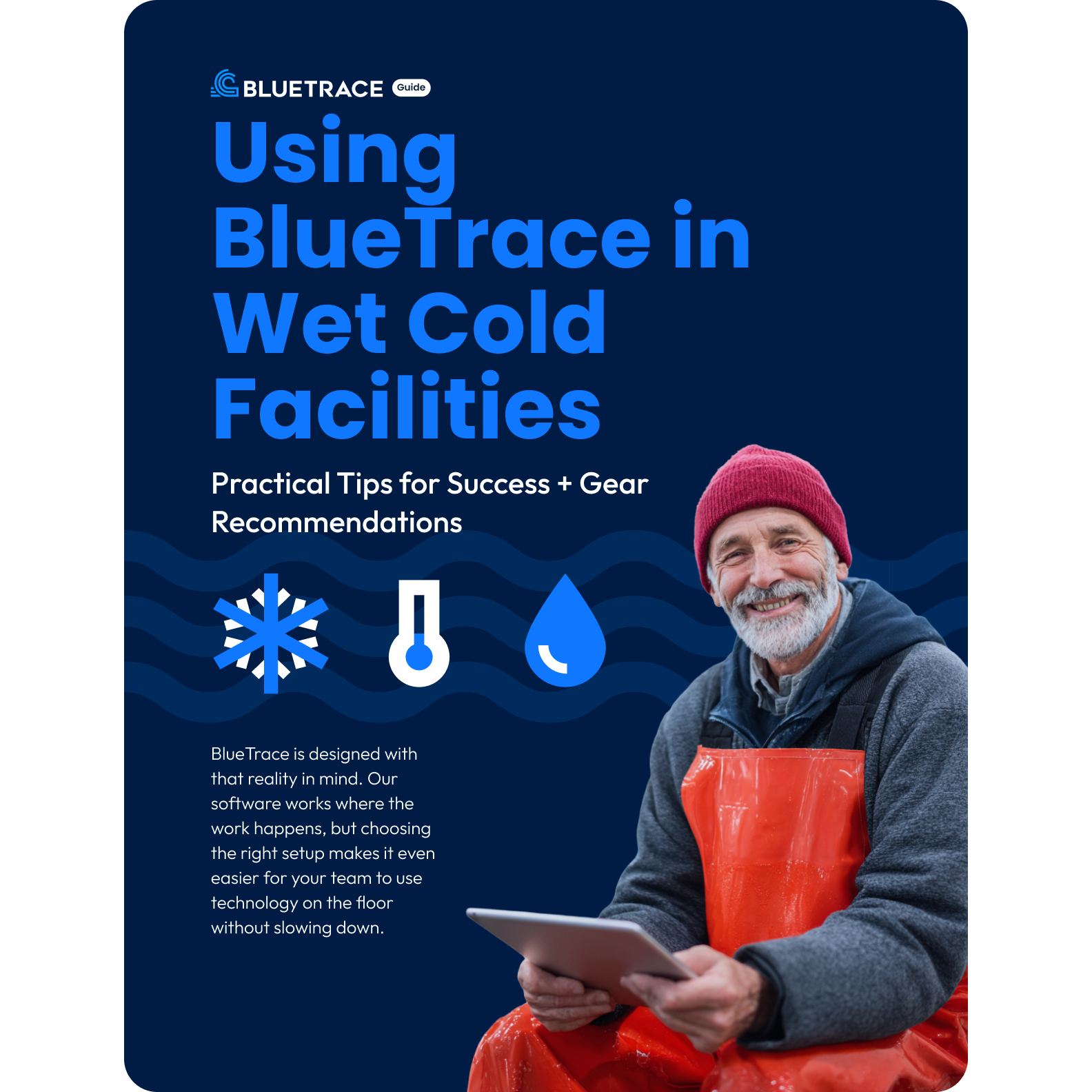 Using BlueTrace in Wet Cold Facilities | Practical Tips & Gear | BlueTrace